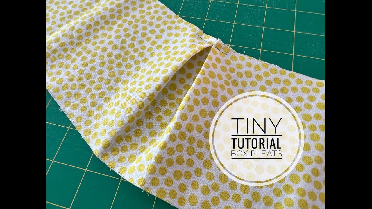 Tiny Tutorial: Box Pleats - YouTube