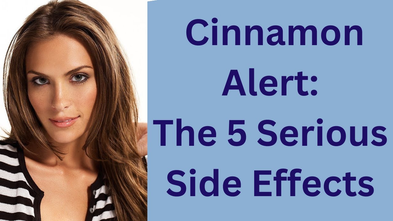 Cinnamon Alert: Unveiling The 5 Serious Side Effects - YouTube