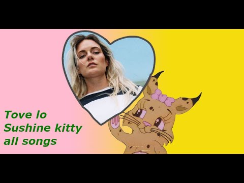 Tove lo sunshine kitty full album - YouTube