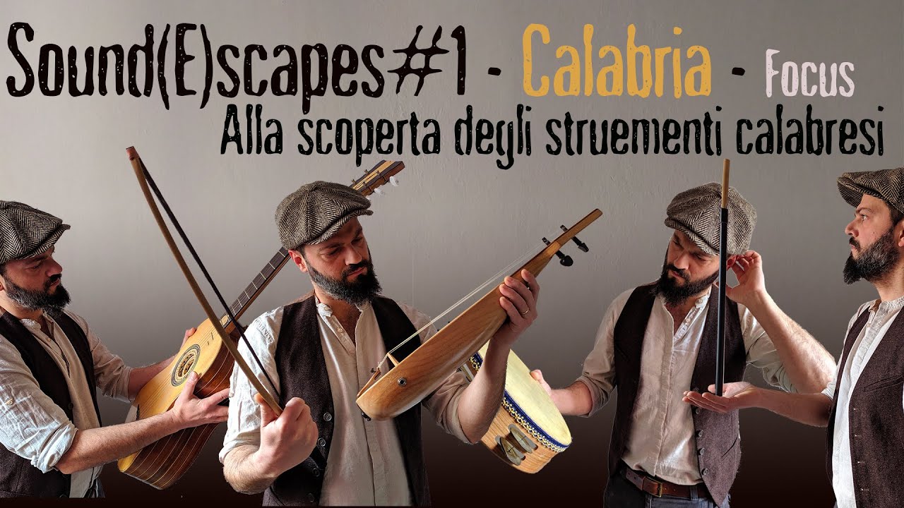 Viaggio in Calabria alla scoperta degli strumenti tradizionali - Sound ...