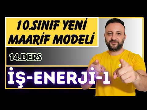 10.SINIF FİZİK | İŞ VE GÜÇ KONU ANLATIMI SORU ÇÖZÜMÜ | İŞ-GÜÇ-ENERJİ-1 |14.DERS 