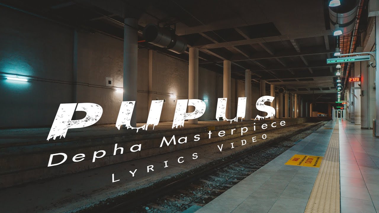 Pupus by Depha Masterpiece ft. Will Masterpiece (Official Lyrics Video ...