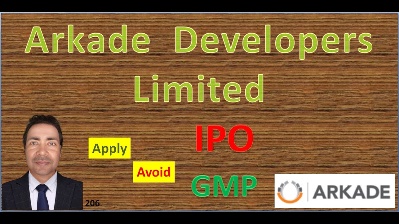 Arkade Developers Limited IPO Detail - YouTube