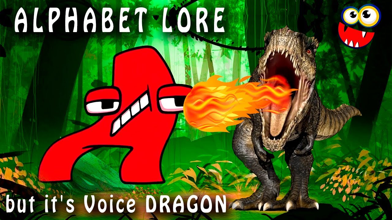 Alphabet Lore but it's Voice DRAGON #1 / Alphabet Lore Animation - YouTube