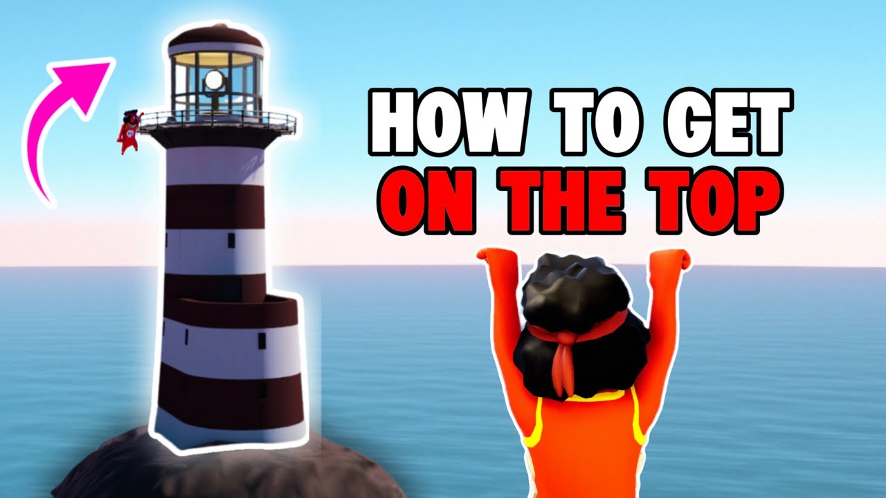 How To Climb The Lighthouse In Gang Beasts! (Tutorial) - YouTube