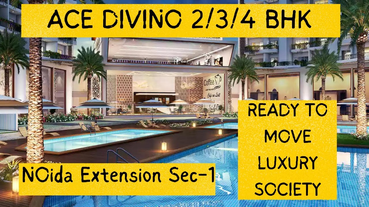 Ace Divino Noida Extension Sector 1 Ready To Move 2/3 & 4 BHK Flat ...