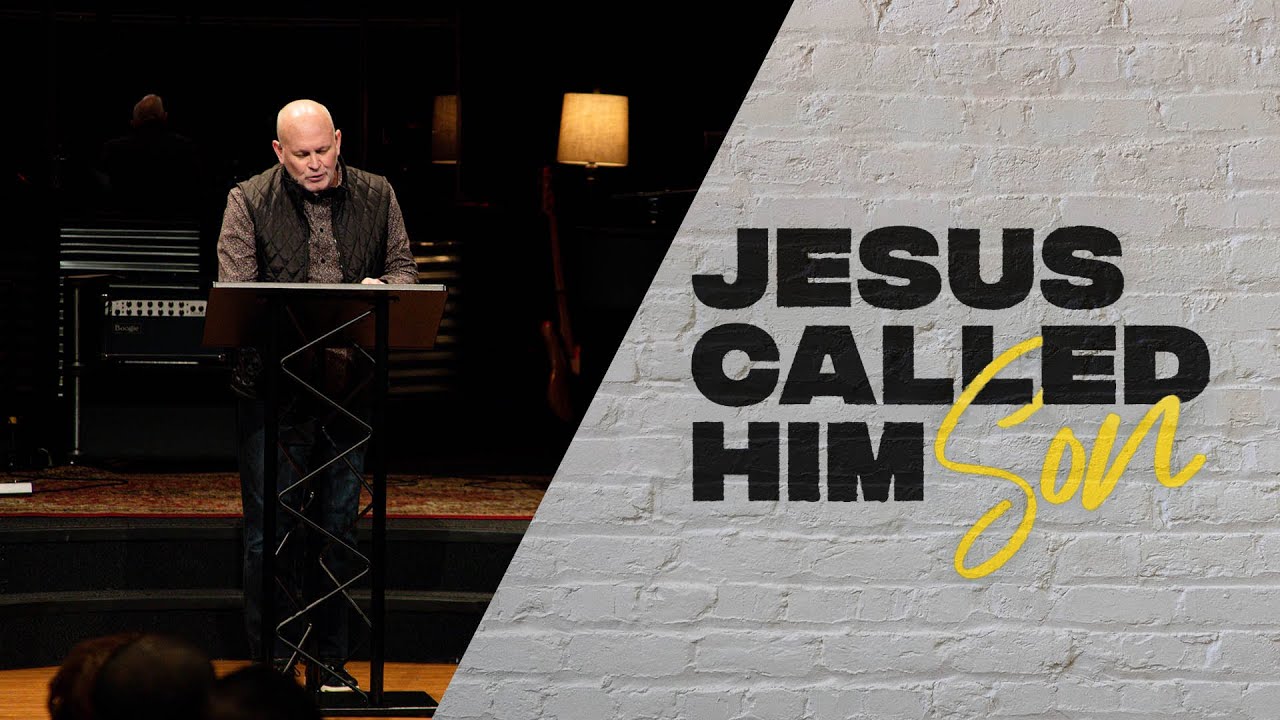 Jesus Called Him Son | Pastor Dan Mundt - YouTube