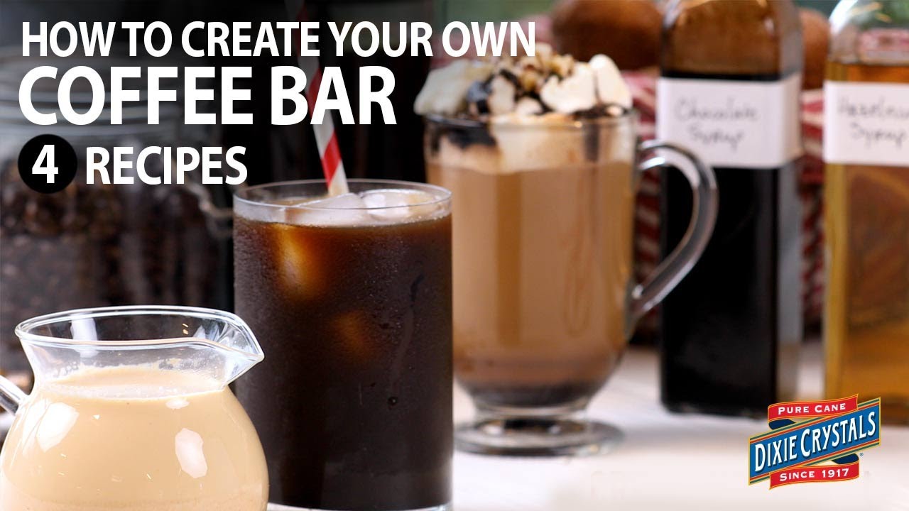 How to Create Your Own Coffee Bar with 4 Different Recipes - YouTube