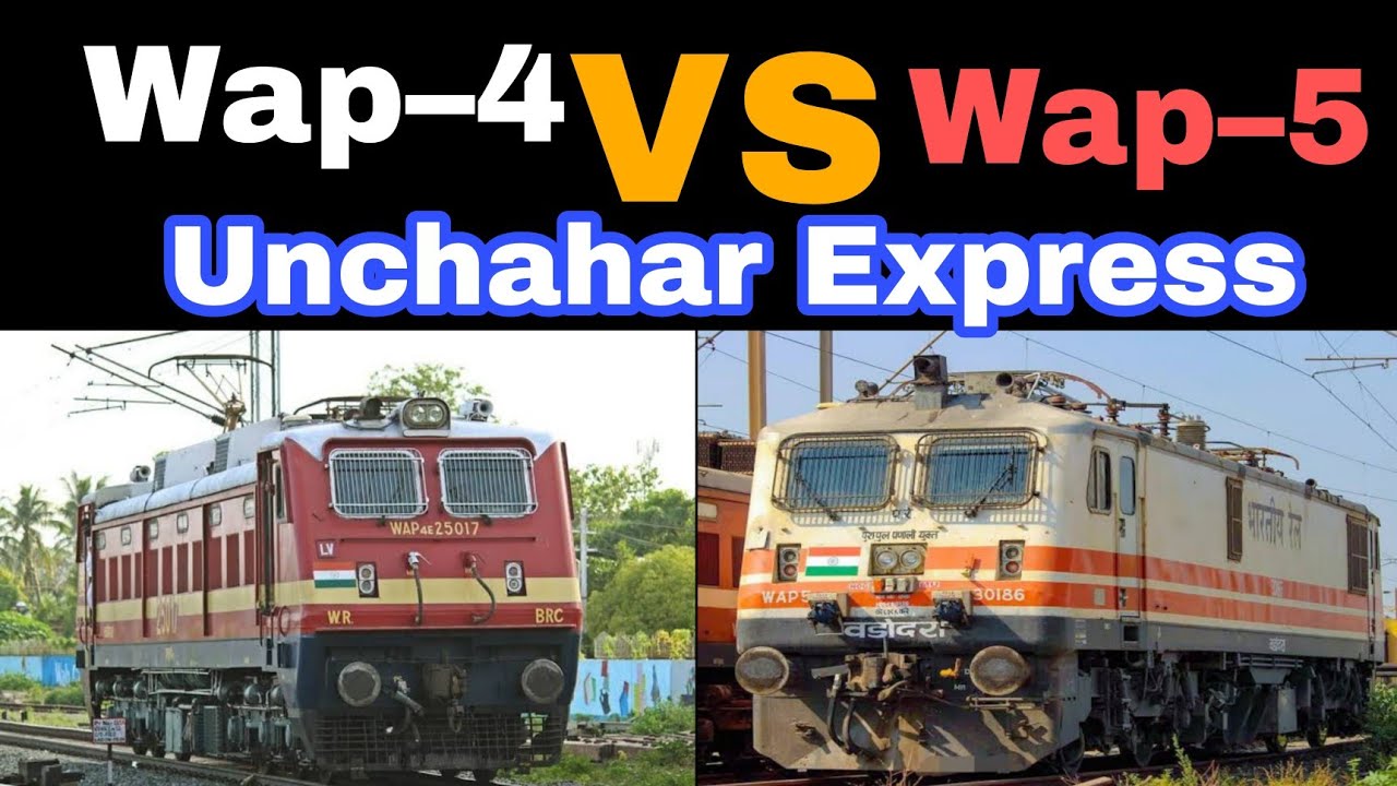 Unchahar Express with Wap–4 Vs Wap–5 Comment down which is your ...