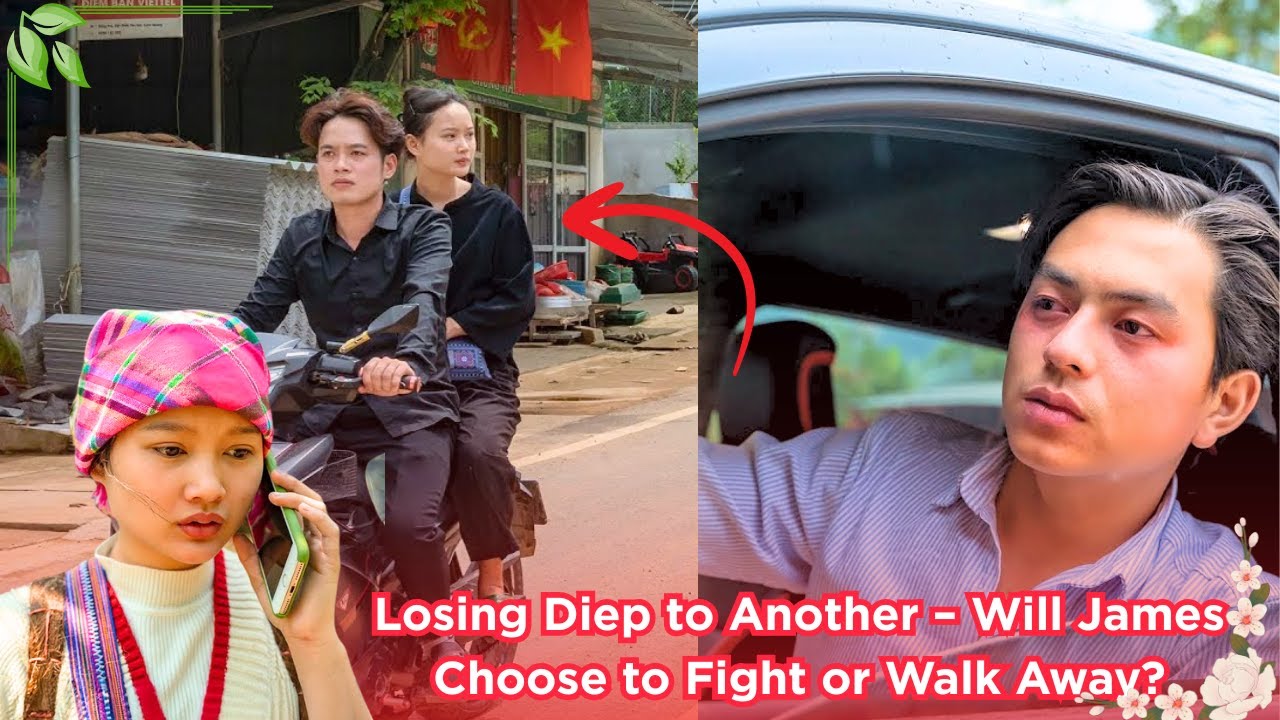 As Diep falls for Tung's sincerity, can James still save a love that ...
