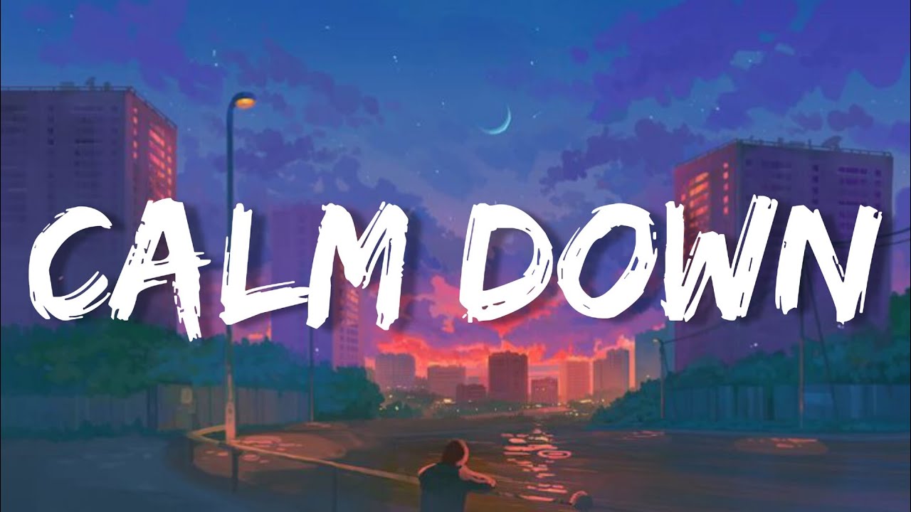Rema, Selena Gomez - Calm Down (Lyrics) | Selena Gomez, Ed Sheeran ...