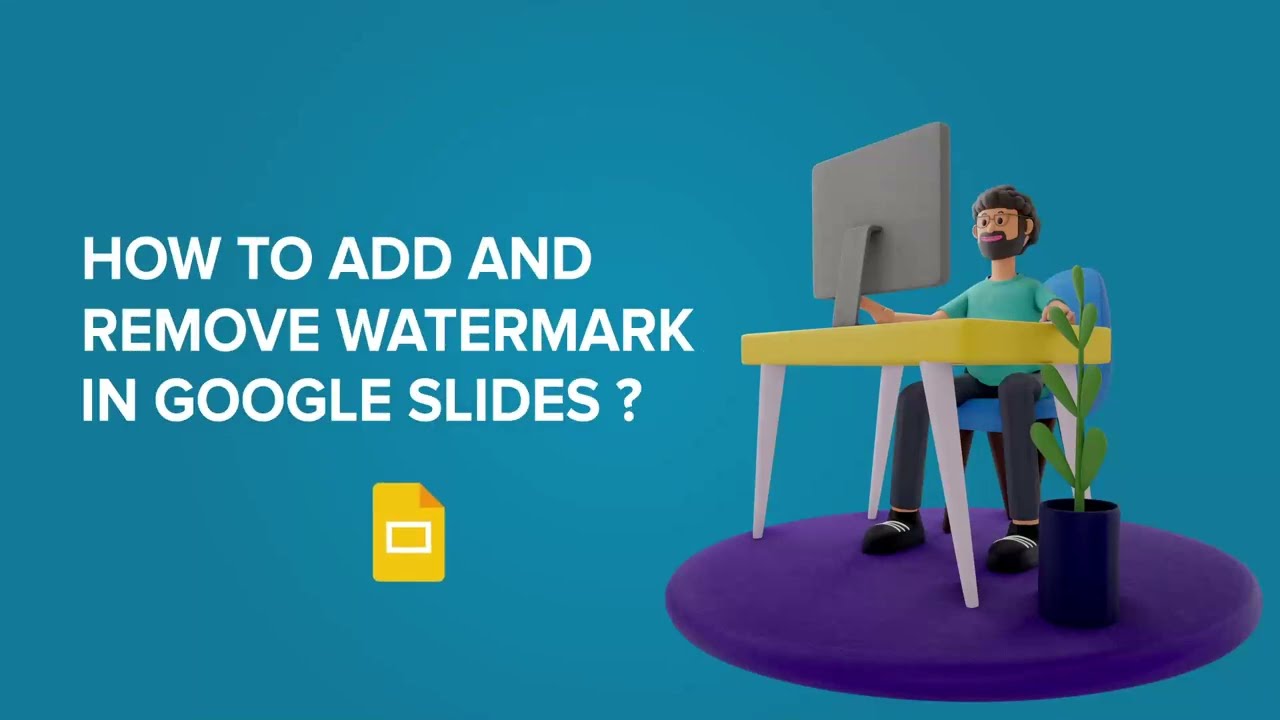 How To Add And Remove Watermark In Google Slides Google Slides How To Add And Remove Watermark In Google Slides Google Slides