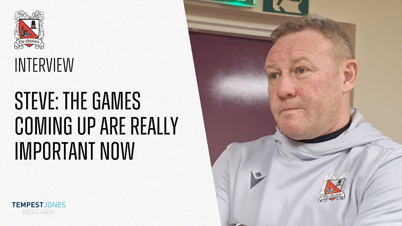 Steve - The games coming up are really important now - YouTube