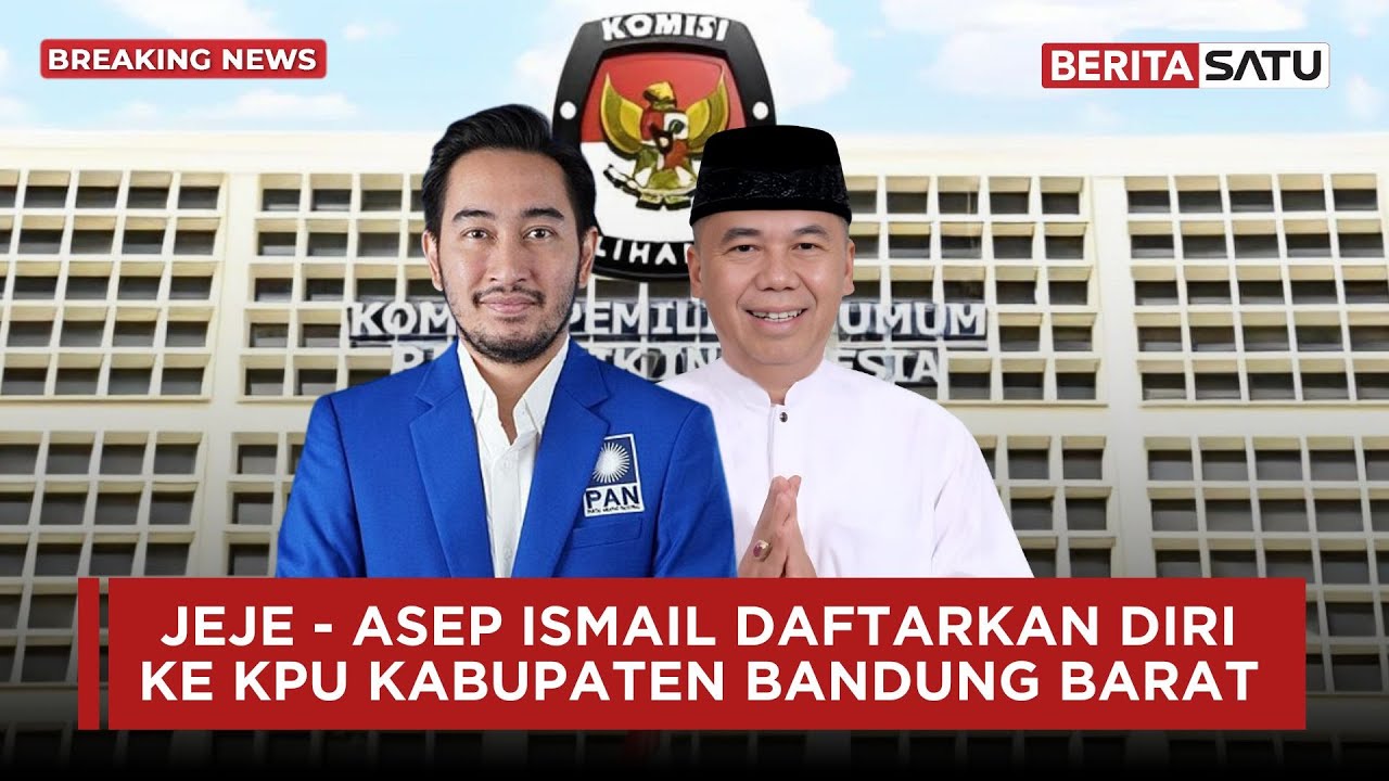 🔴 LIVE | Jeje Ritchie Ismail - Asep Ismail Daftar Ke KPU Kabupaten ...