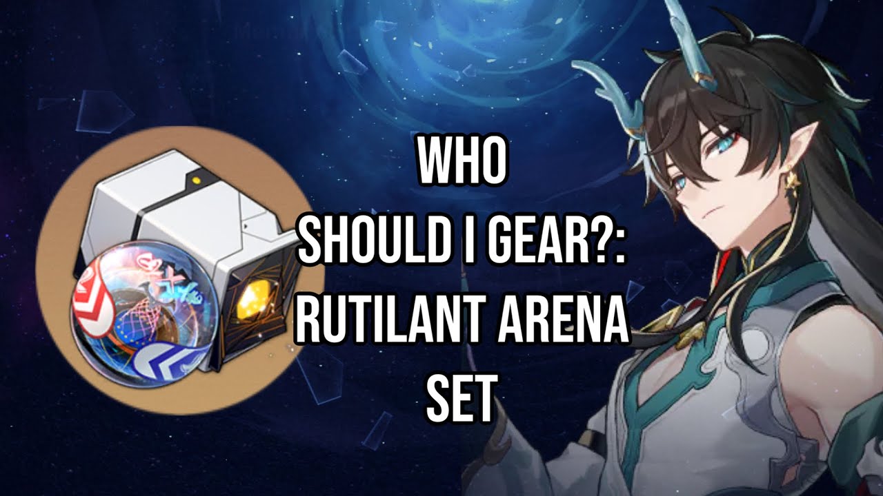 HOW TO GET THE RUTILENT ARENA SET & WHICH UNITS USE IT BEST?: HONKAI ...