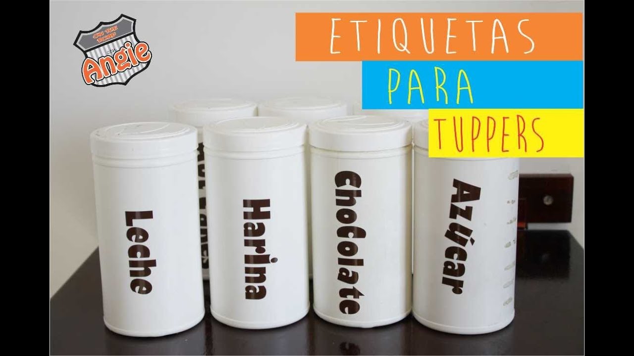 COMO ETIQUETAR TUS TUPPERS - YouTube