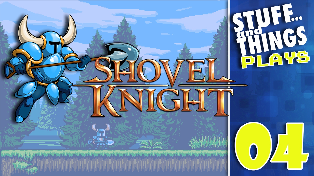 SHOVEL KNIGHT: Plague Knight's Powerful Potions - Part 04 ...