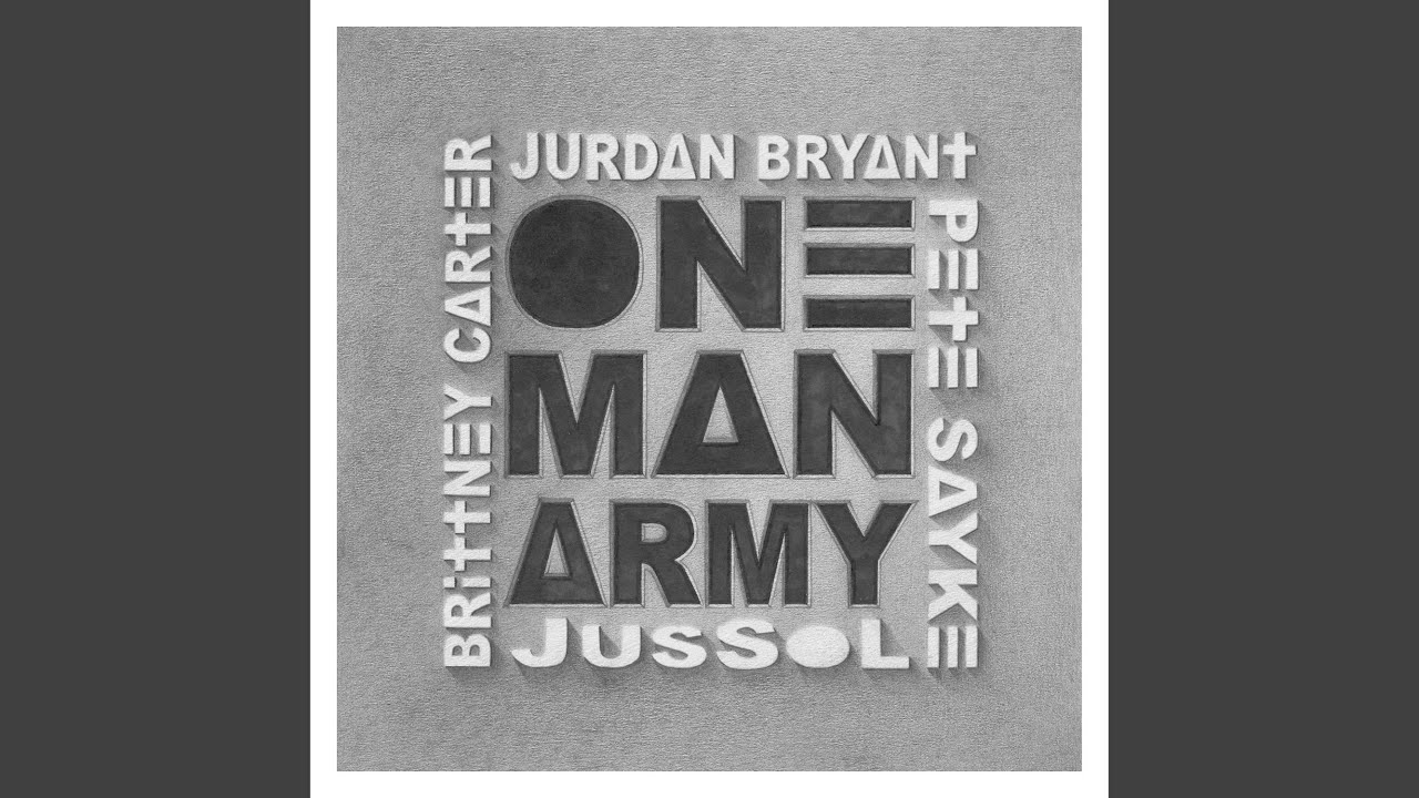 One Many Army (feat. Jurdan Bryant, Pete Sayke, Brittney Carter ...