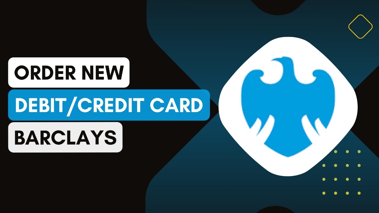 Can I Order A New Debit Or Credit Card Through The Barclays App ! - YouTube