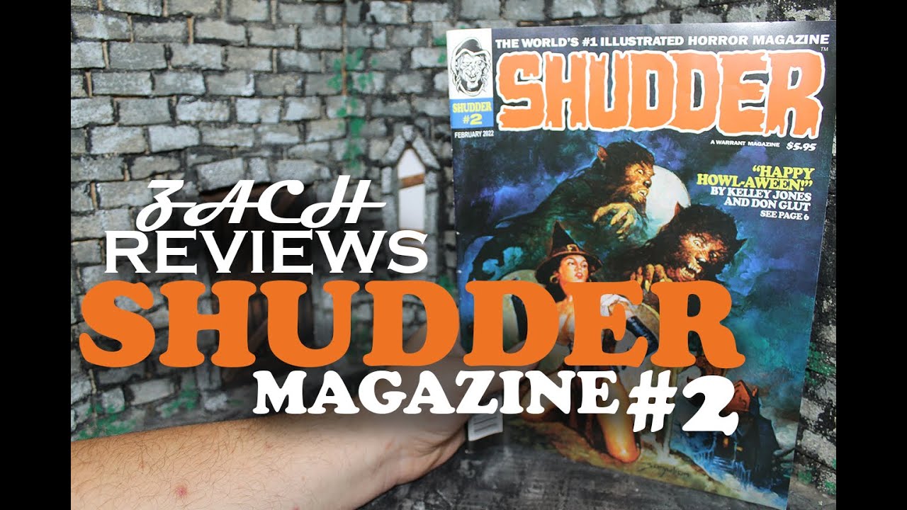 Zach Reviews Shudder Magazine No. 2 (February 2022, Anthology Horror ...