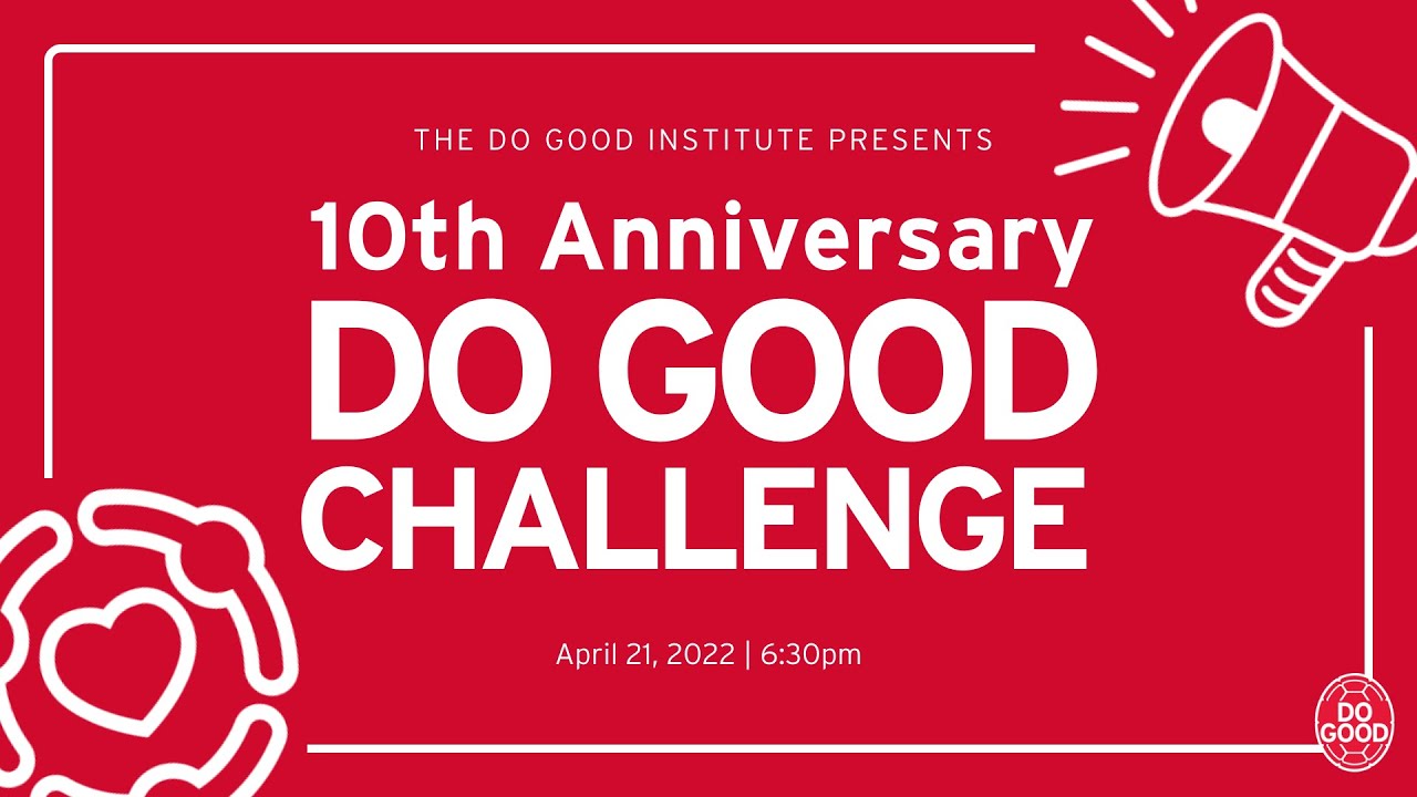 2022 Do Good Challenge Finals: 10th Anniversary Celebration - YouTube