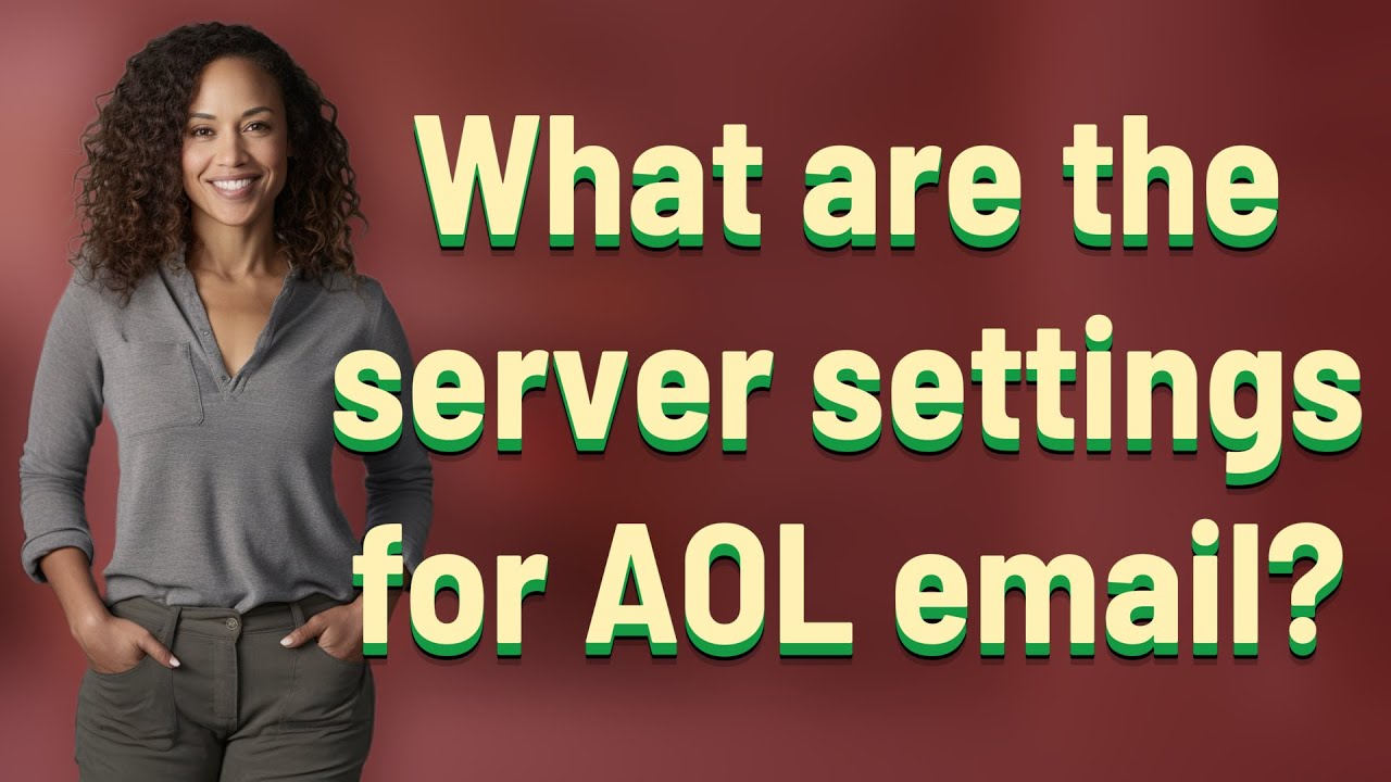 What are the server settings for AOL email? - YouTube