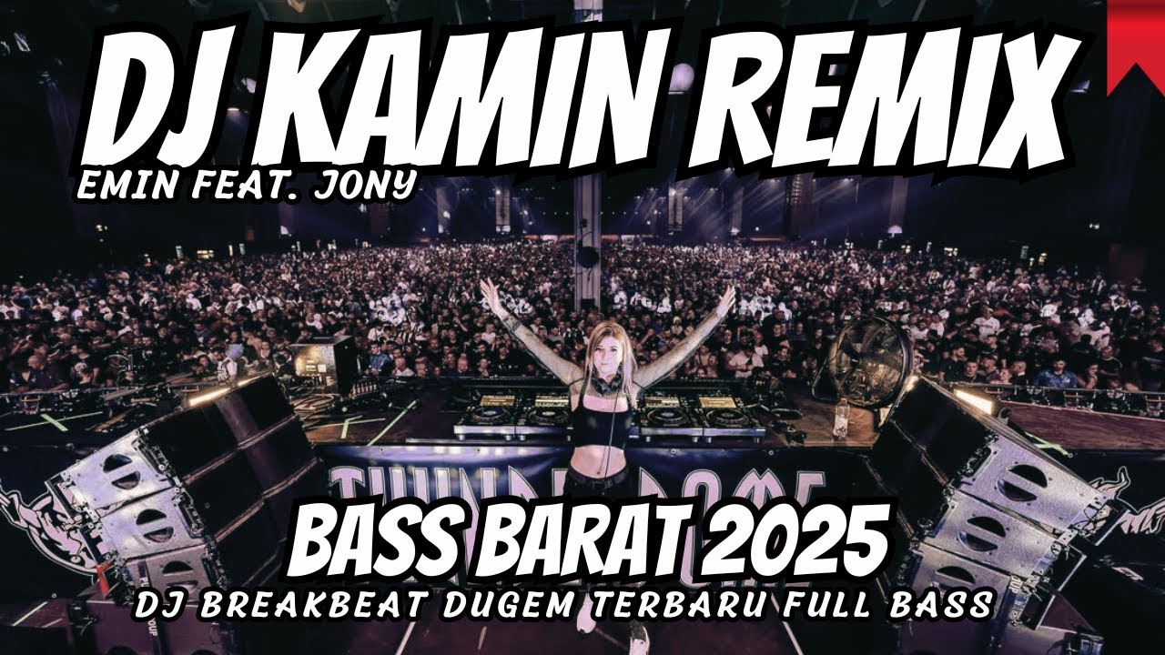 DJ КАМИН EMIN JONY BREAKBEAT REMIX FULL BASS - DJ BREAKBEAT FULL BASS 2025 | TIKTOK VIRAL - YouTube