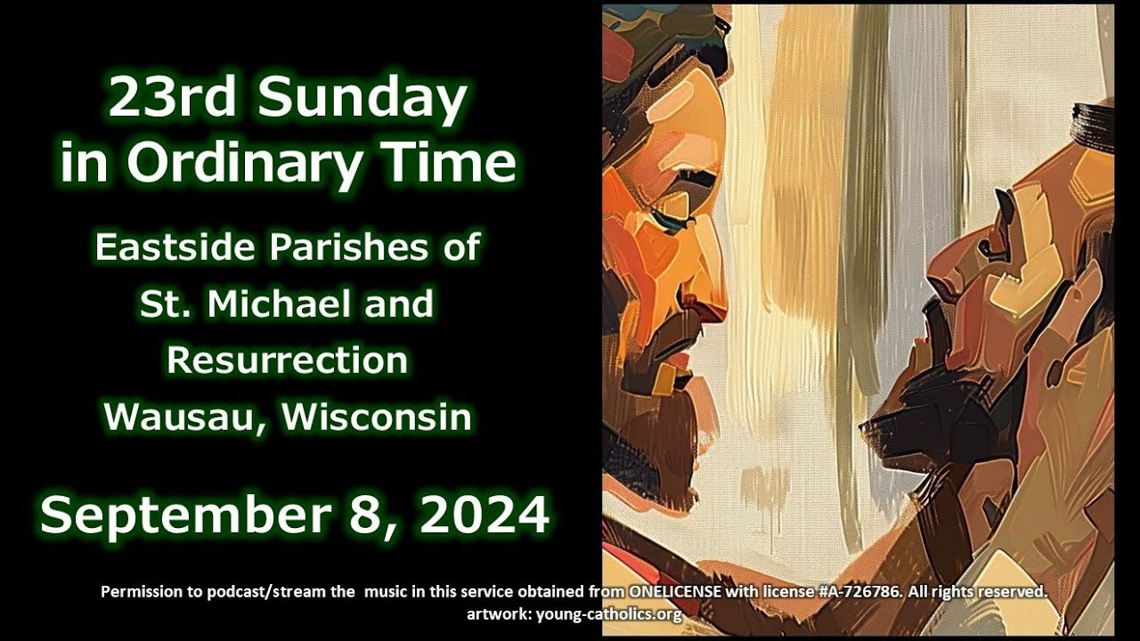 Liturgy of the 23rd Sunday in Ordinary Time -- September 8, 2024 - YouTube