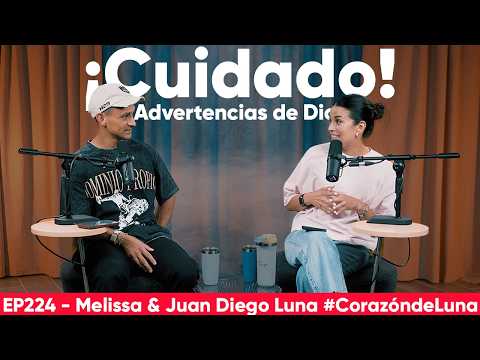 ¡Cuidado! Las advertencias de Dios - Melissa y Juan Diego Luna #corazóndeluna