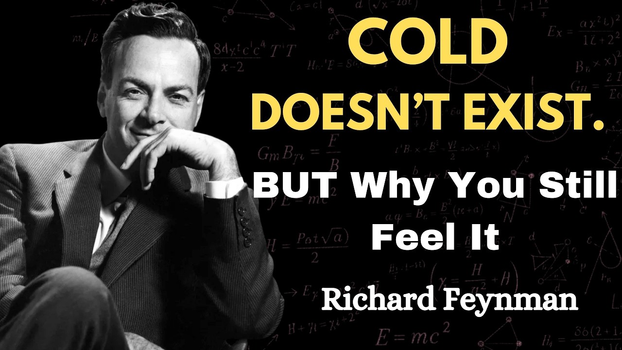 There’s No Such Thing as Cold. Feynman Explains - YouTube
