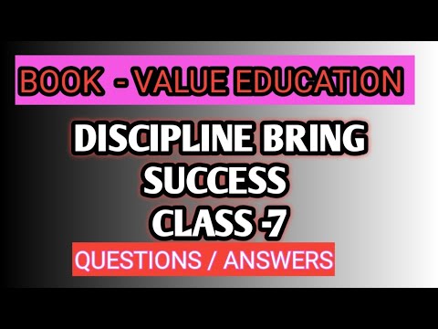 Lesson-3 VALUE EDUCATION/DISCIPLINE BRING SUCCESS /CLASS-7 /Q&A - YouTube