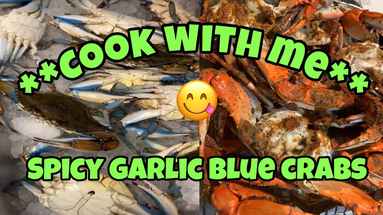 COOKING LIVE BLUE CRABS | HOW TO COOK SPICY GARLIC BLUE CRABS - YouTube