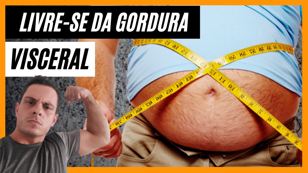 LIVRE-SE DA GORDURA VISCERAL DE UMA VEZ POR TODAS! - YouTube