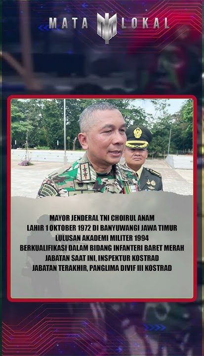 Mayor Jenderal TNI Choirul Anam - YouTube