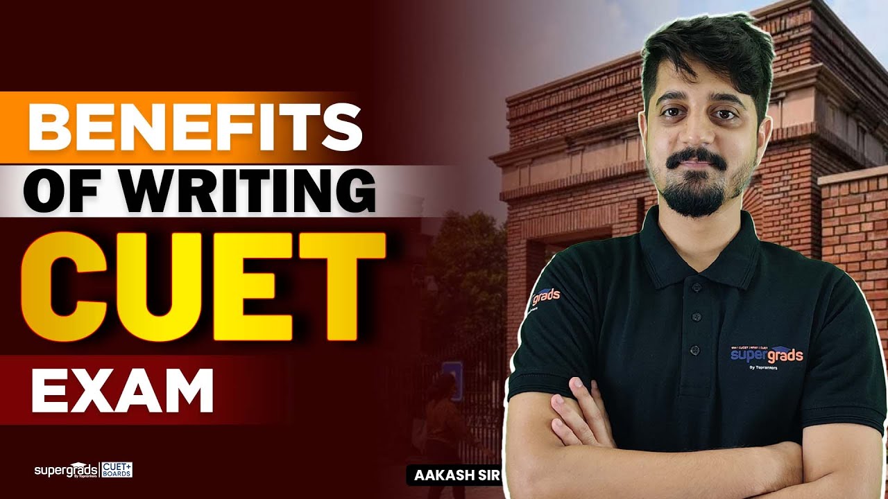 Benefits of Writing CUET Exam📝| Why CUET is Important? The Advantages ...