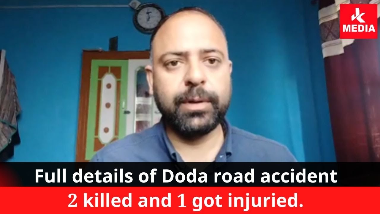 Full details of Doda road acc!dent - YouTube