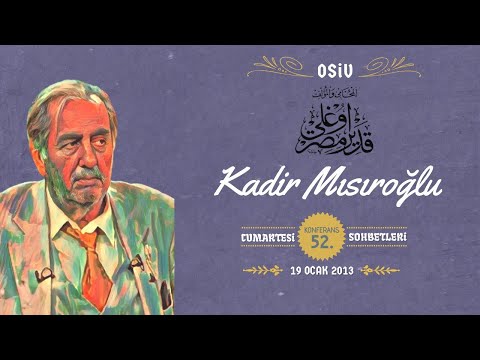 CS52 - Üstad Kadir Mısıroğlu - Kölelik, Lozan ve İnkılaplar - Cumartesi Sohbetleri