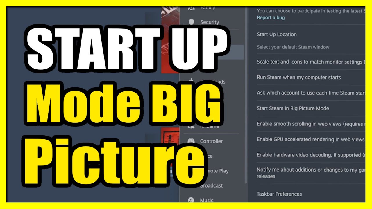 How to Start Steam in the BIG Picture Mode (Startup Tutorial) - YouTube