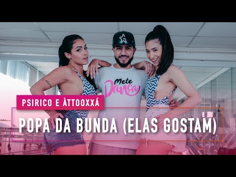 Popa da Bunda (Elas Gostam) - Psirico e Àttooxxá - Coreografia: Mete Dança