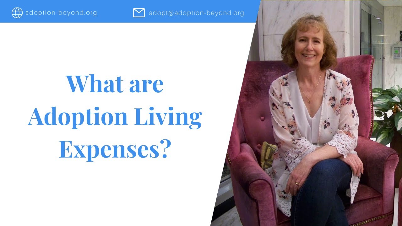 What are Adoption Living Expenses? - YouTube