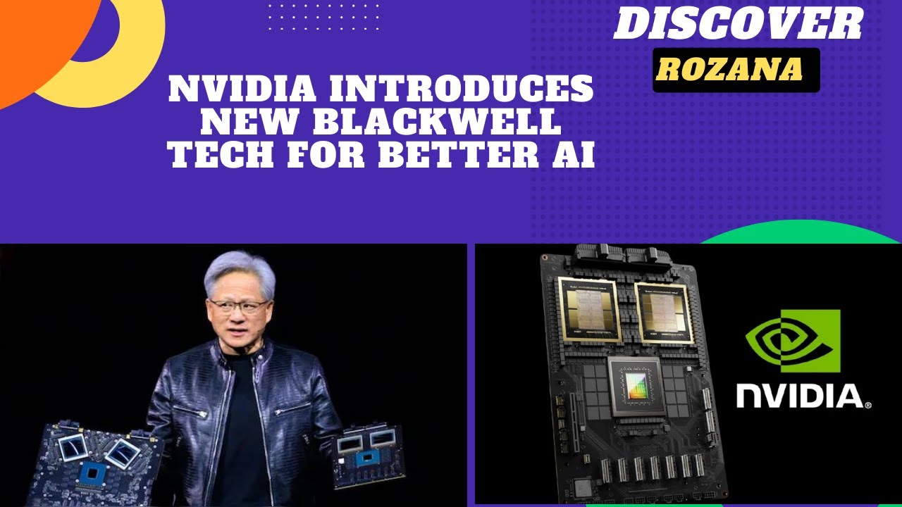 NVIDIA introduces new Blackwell tech for better AI - YouTube