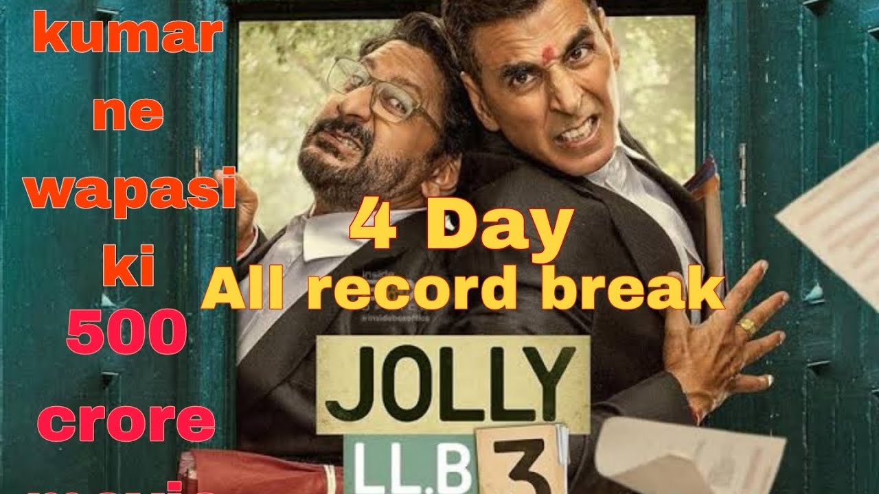Jolly llb 3 Akshay kumar and arshad warasi movie 4 days worldwide box ...