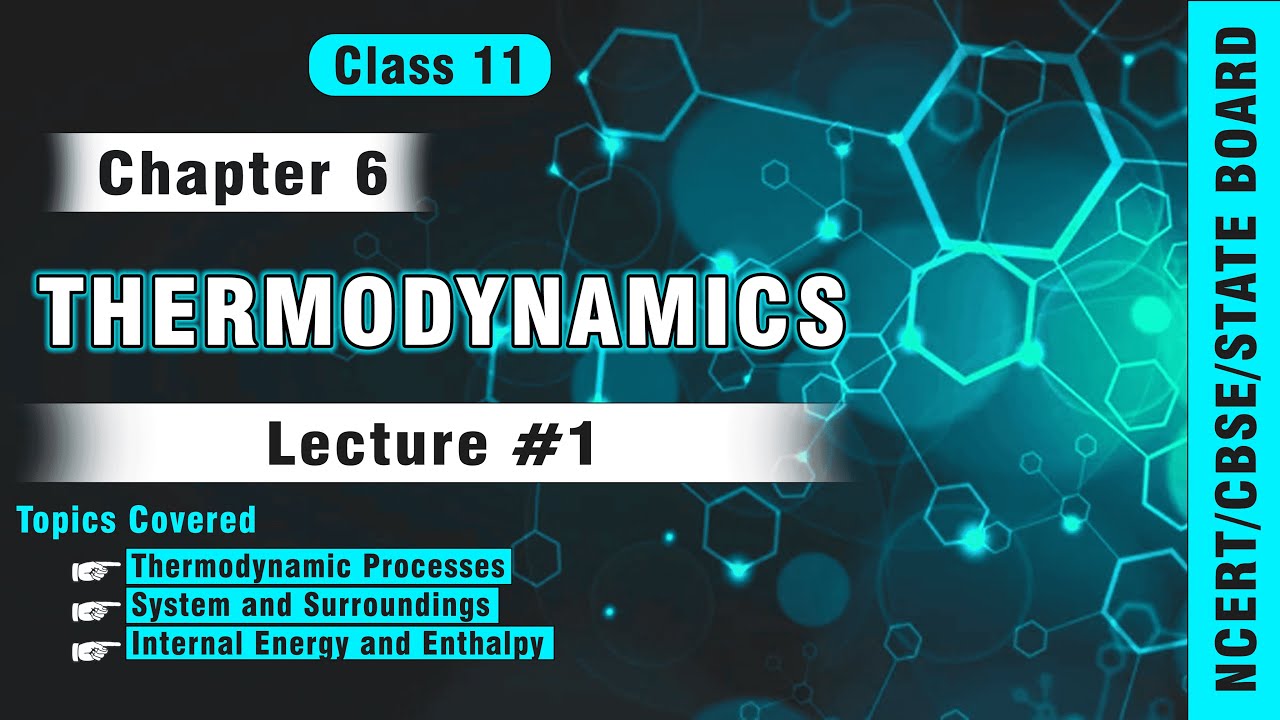 Thermodynamics-Class 11 Chemistry Chapter 6 | Lecture 1 | AHSEC | NCERT ...