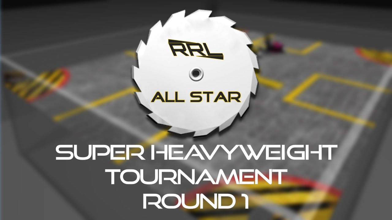 RRL Season 3 All-Stars - Super Heavyweights Round 1 - YouTube