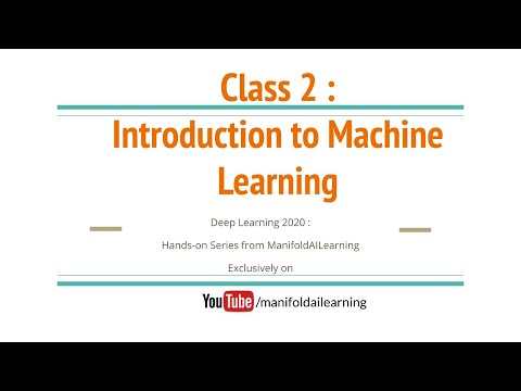 Class 2 : Introduction to Machine learning #DeepLearning - YouTube