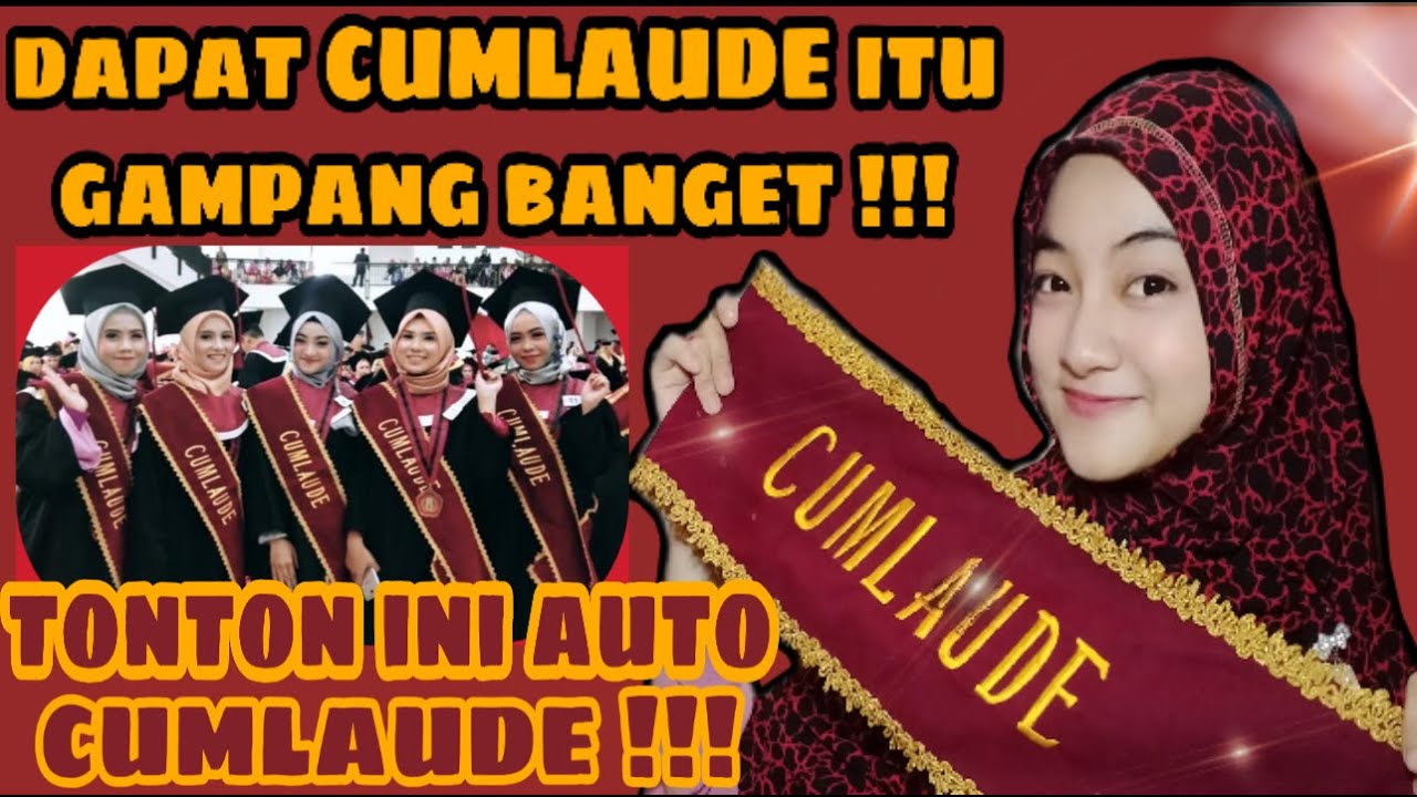 TIPS MENDAPAT IPK TINGGI DAN MERAIH GELAR CUMLAUDE !! | # ...