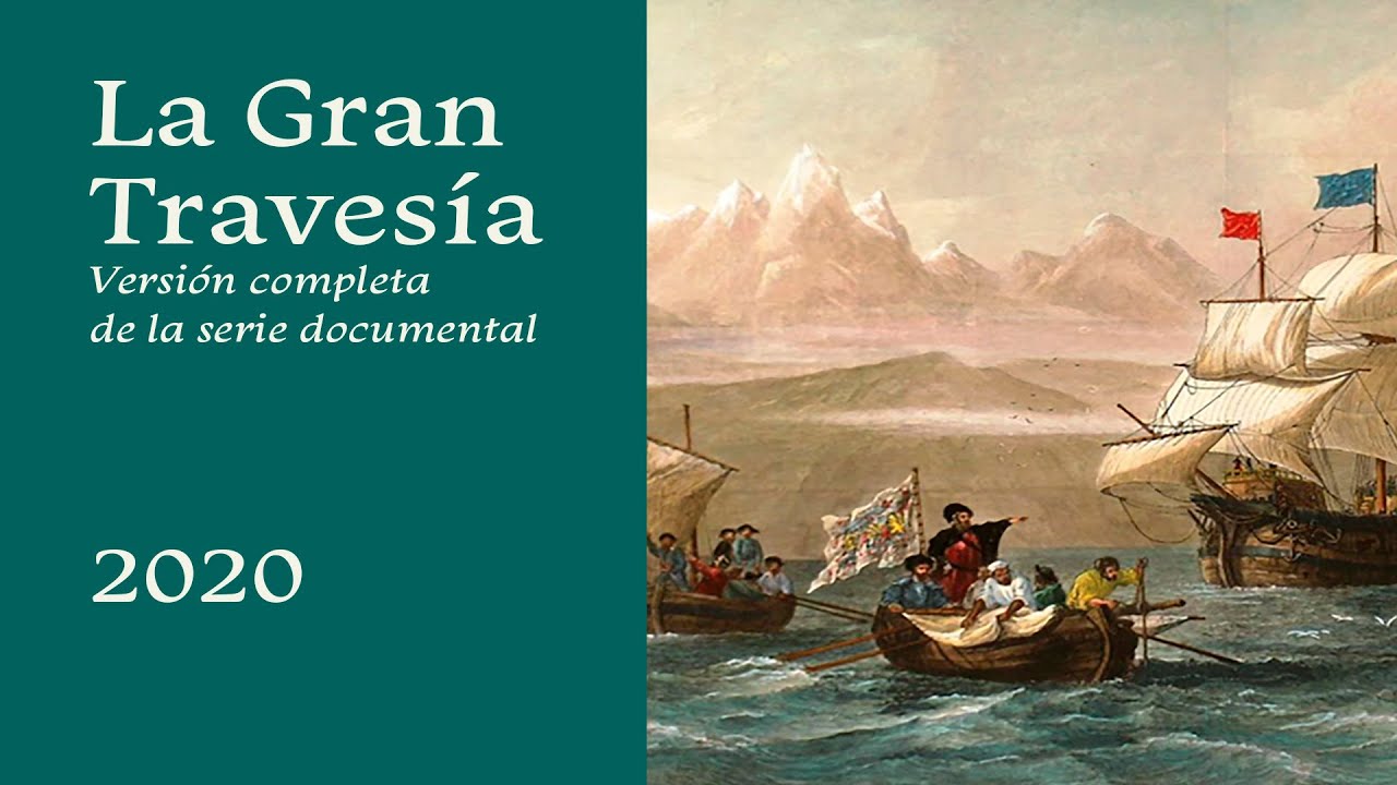 La Gran Travesía - Completo - 2020 - YouTube