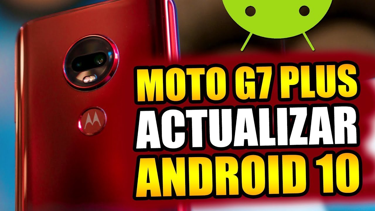 MOTO G7 PLUS ACTUALIZAR A ANDROID 10 | MODO FASTBOOT - YouTube