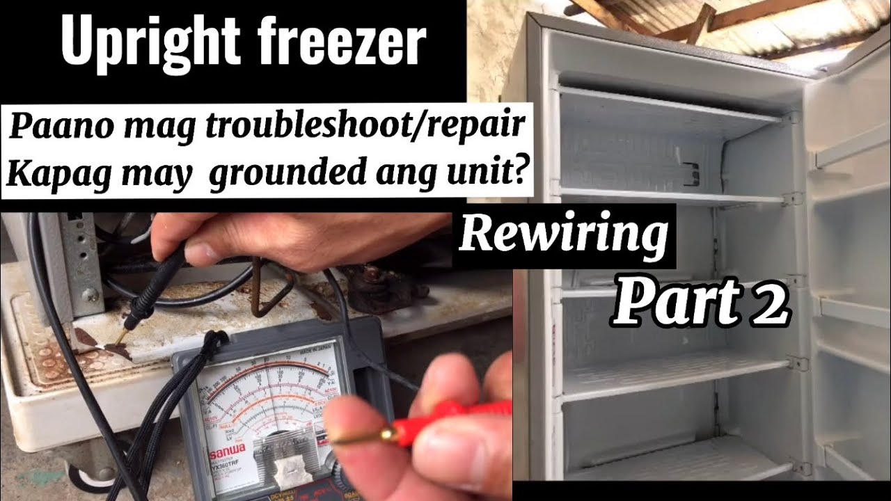 Part 2’ Freezer grounded | rewiring and troubleshooting. - YouTube