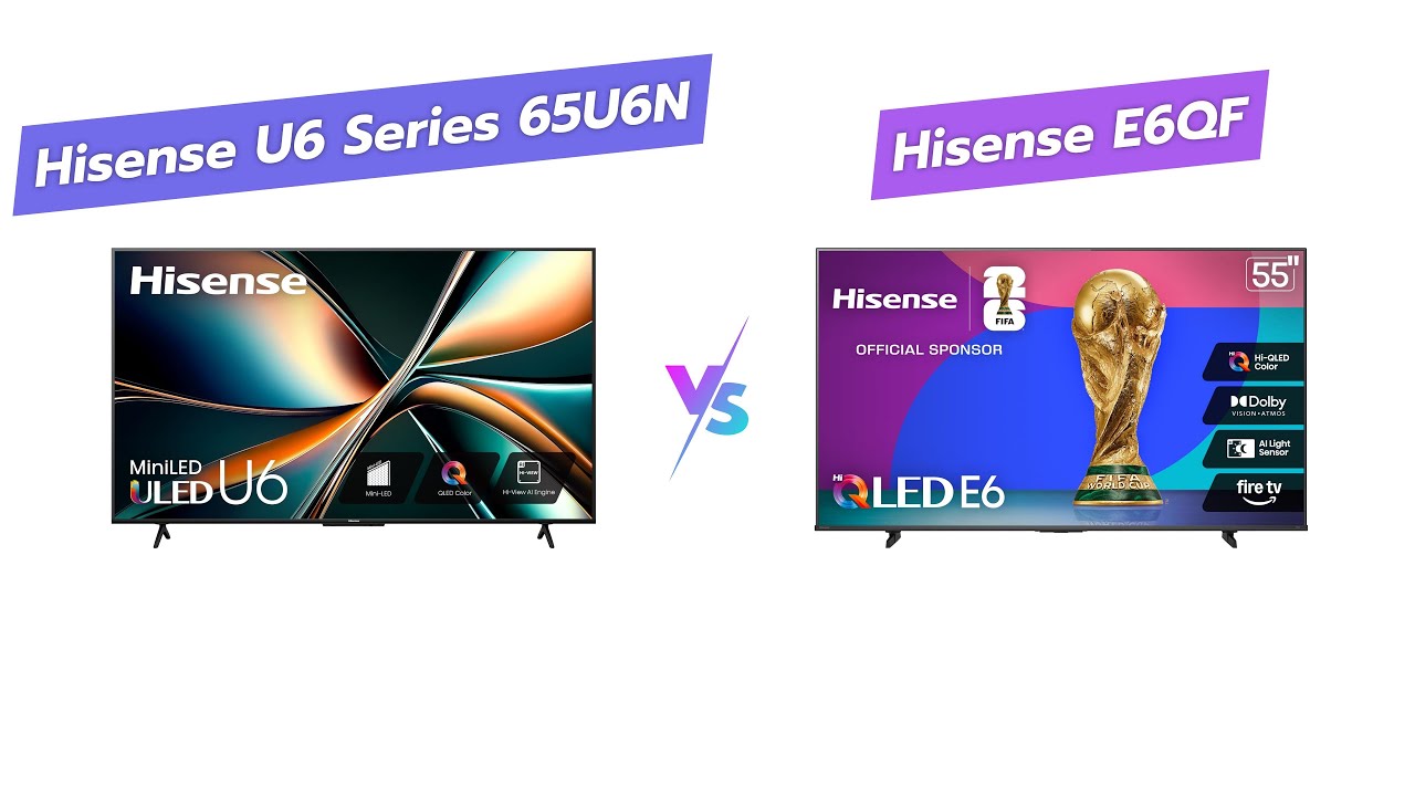 BuySmart Showdown: Hisense 65U6N vs 55E6QF 4K Smart TVs 📺🔥 Mini-LED vs ...